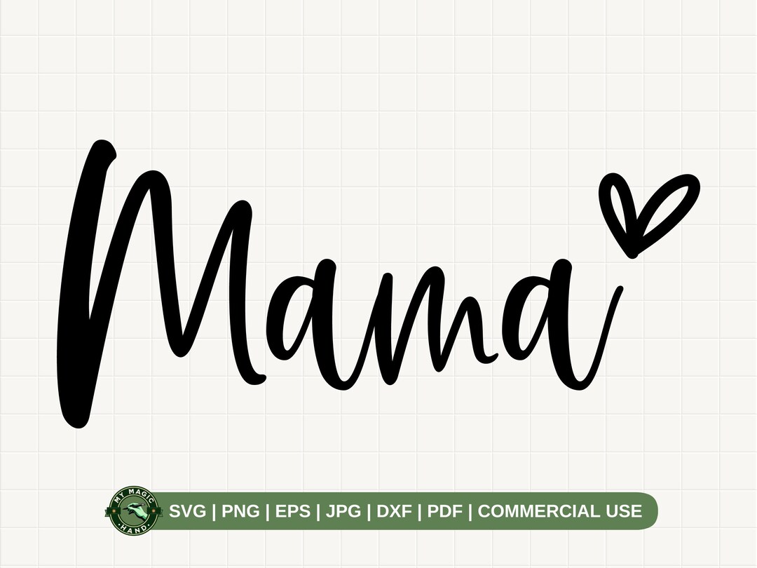 Mama Heart SVG PNG, Mama With Heart Svg, Mommy Png, Heart Svg for Women ...