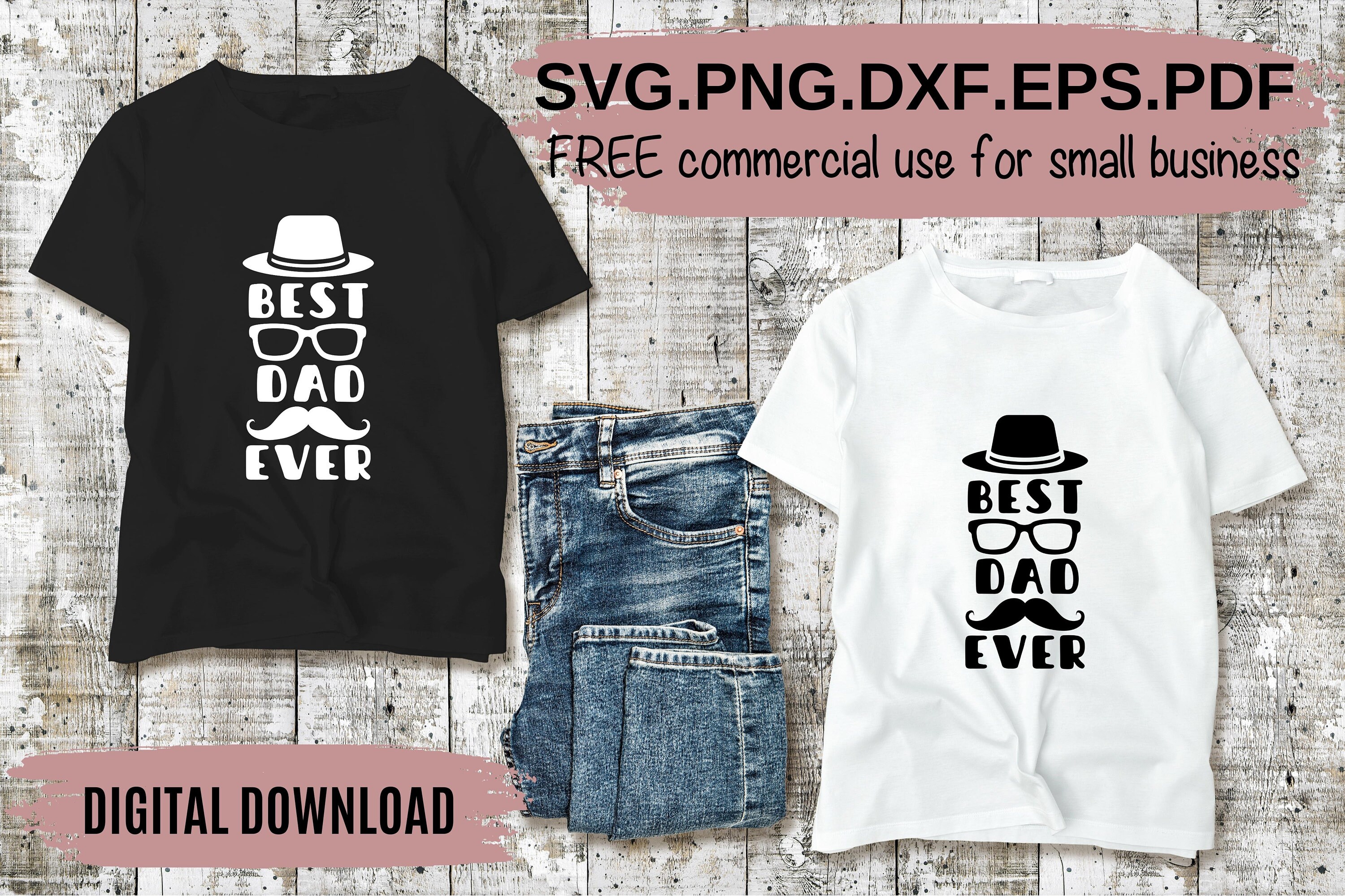 Best DAD Ever SVG PNG Dad Svg Father Svg Dad Life Svg - Etsy