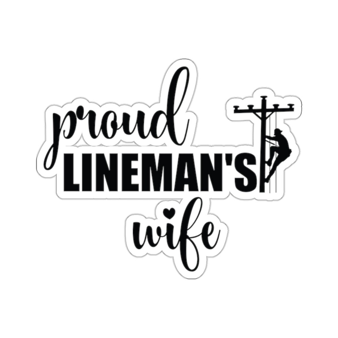 Line Wife Stickers, Lineman Electrician Gifts, Gift for Electrician ...