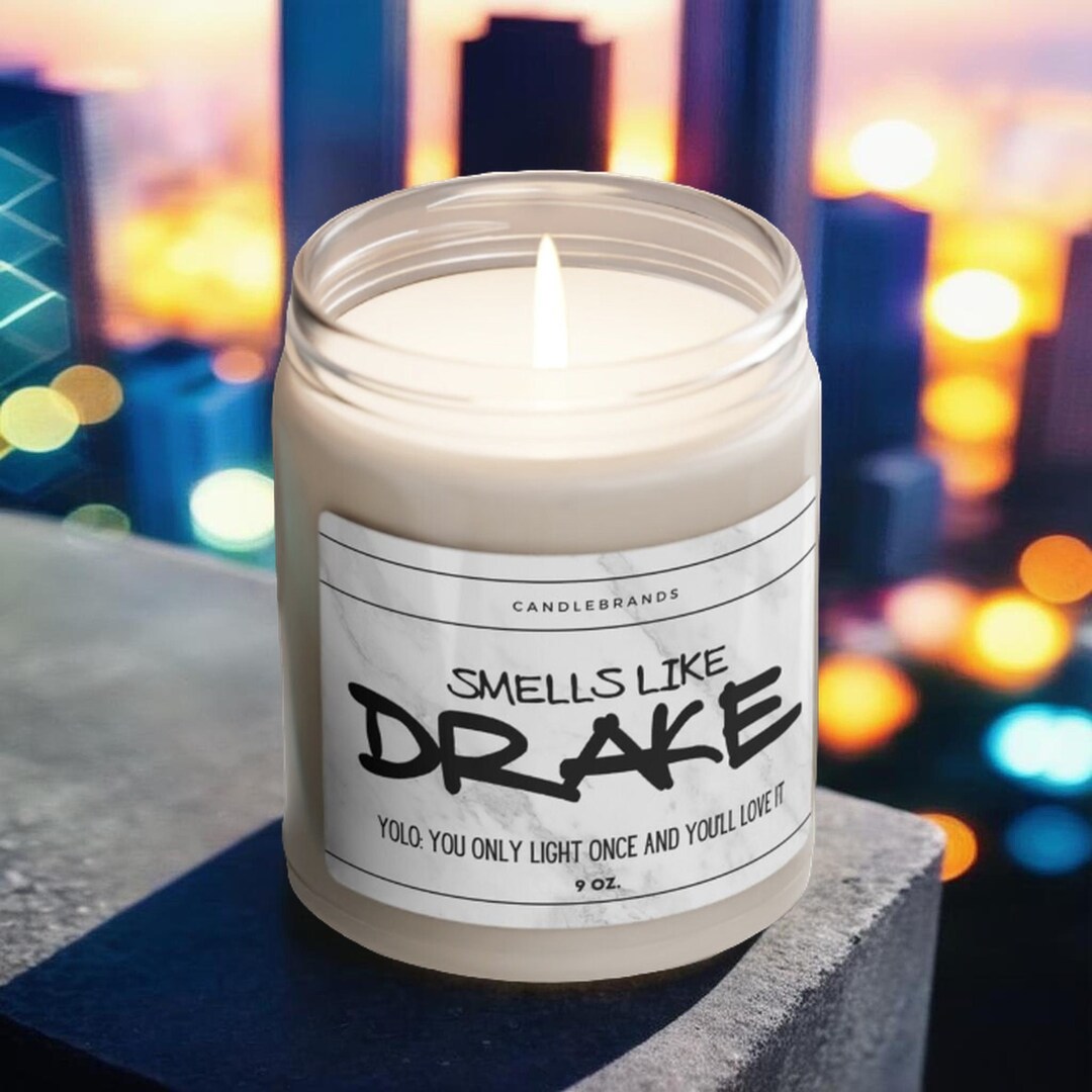 Smells Like She is Listening to Drake Again Candle Parody Candle Drake ...