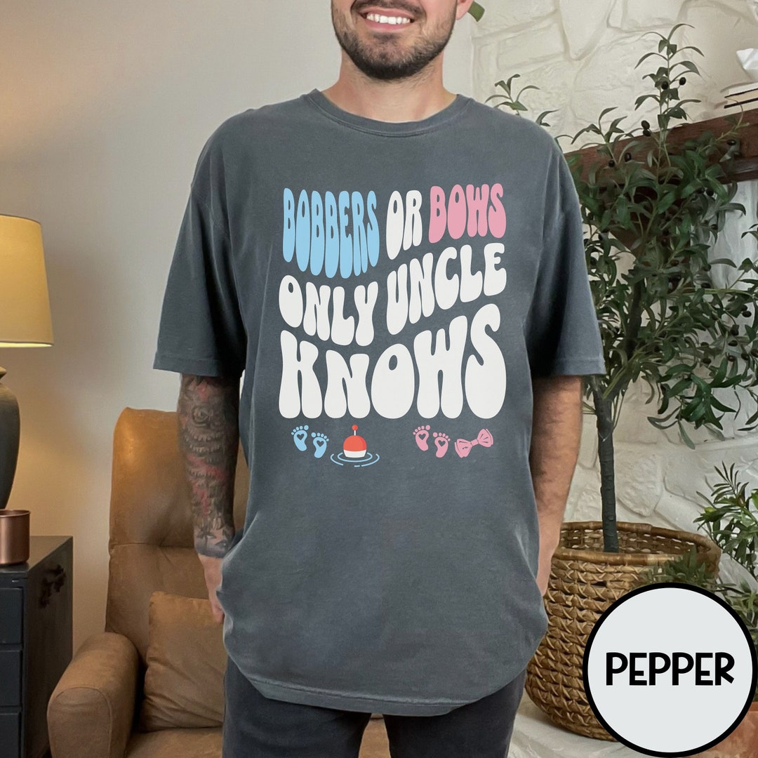 Bobbers or Bows New Uncle Shirt Uncle Shirt Fishing Gender Reveal ...