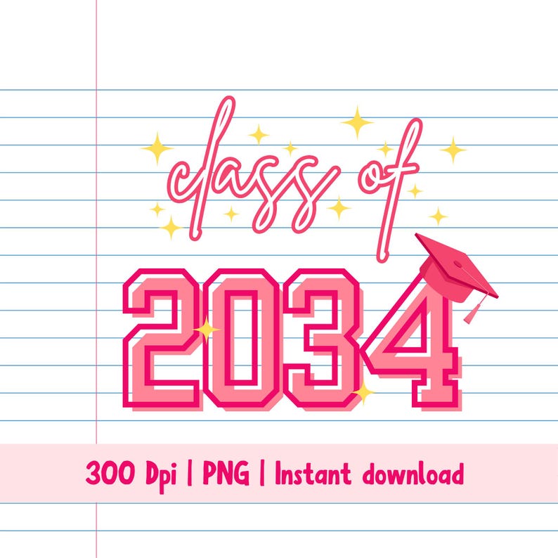 Class of 2034 | PNG | Graduation Year | Kinder Graduation | Kinder Gift ...