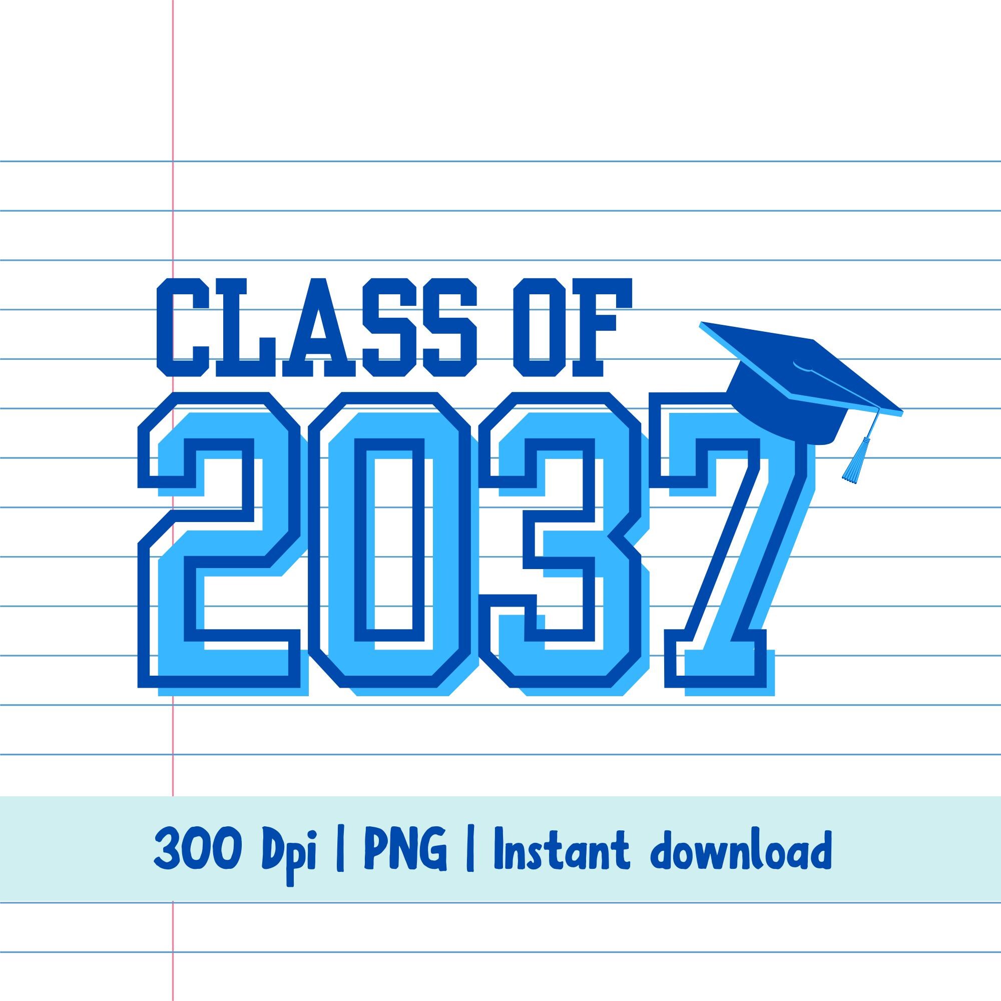 Class of 2037 | PNG | Graduation Year | Kinder Graduation | Kinder Gift ...