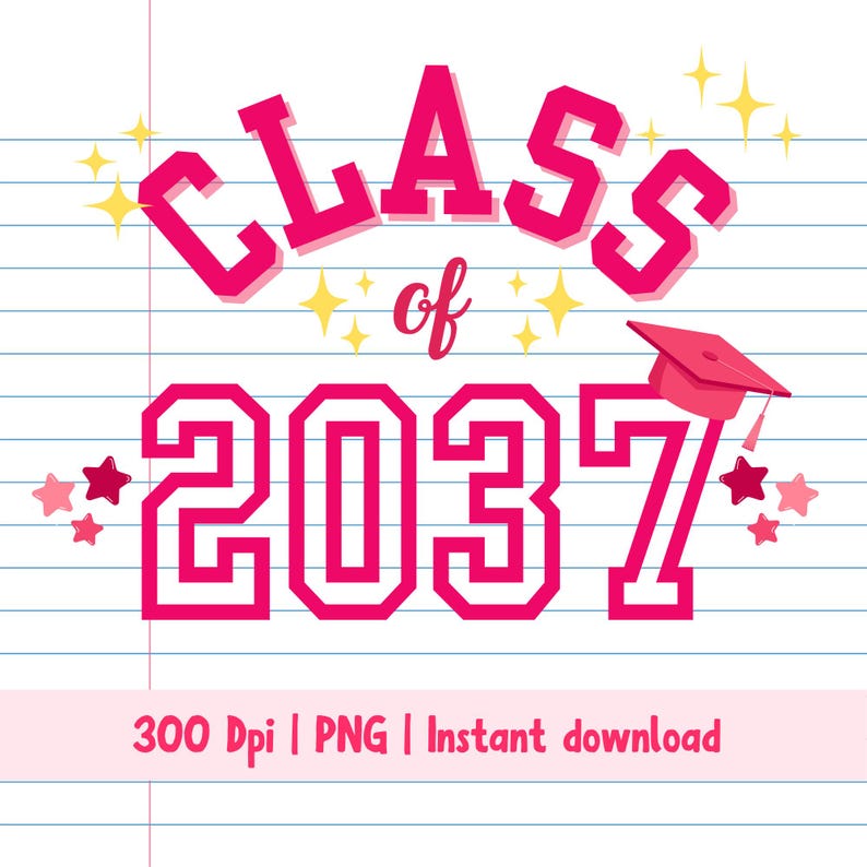 Class of 2037 | PNG | Graduation Year | Kinder Graduation | Kinder Gift ...