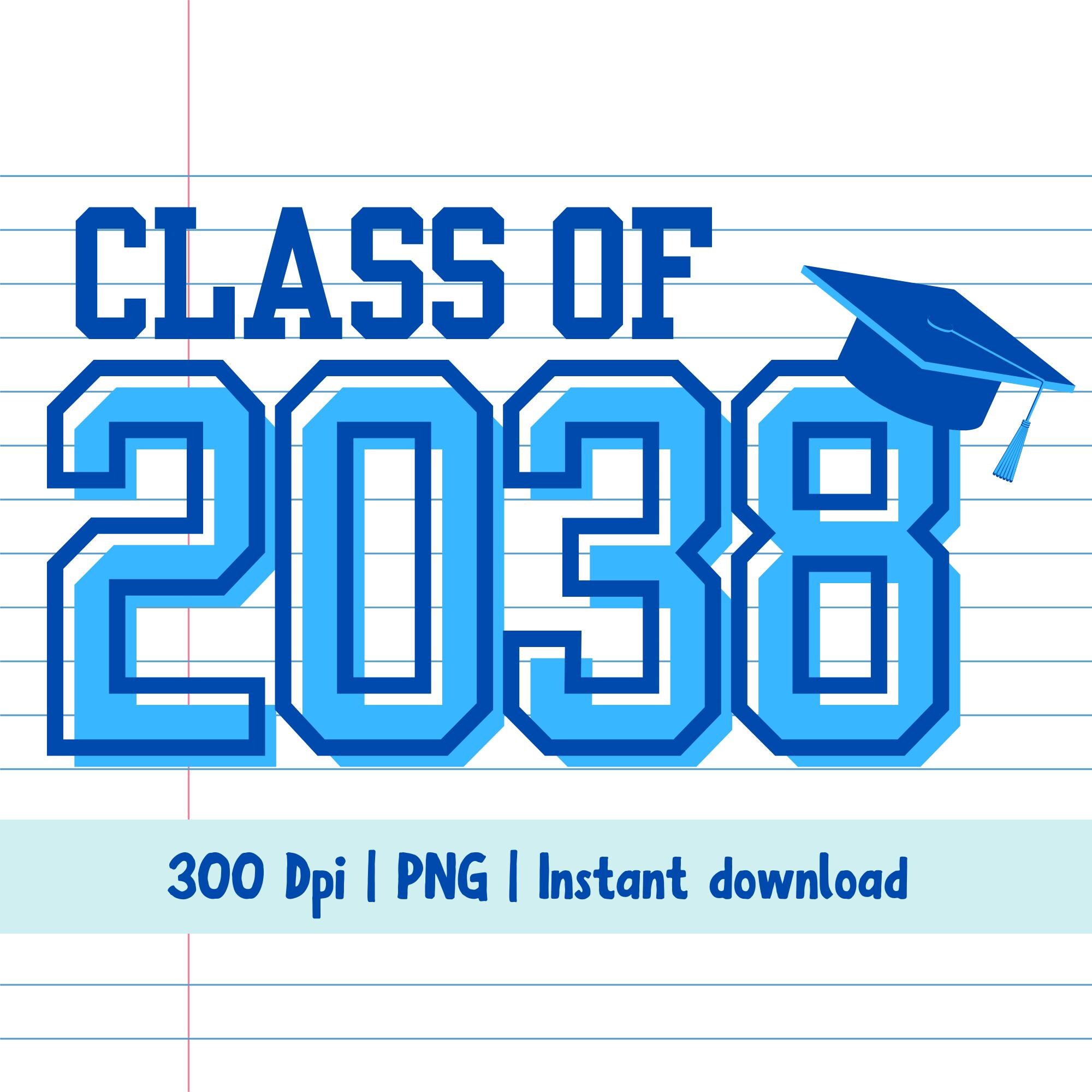 Class of 2038 | PNG | Graduation Year | Kinder Graduation | Kinder Gift ...