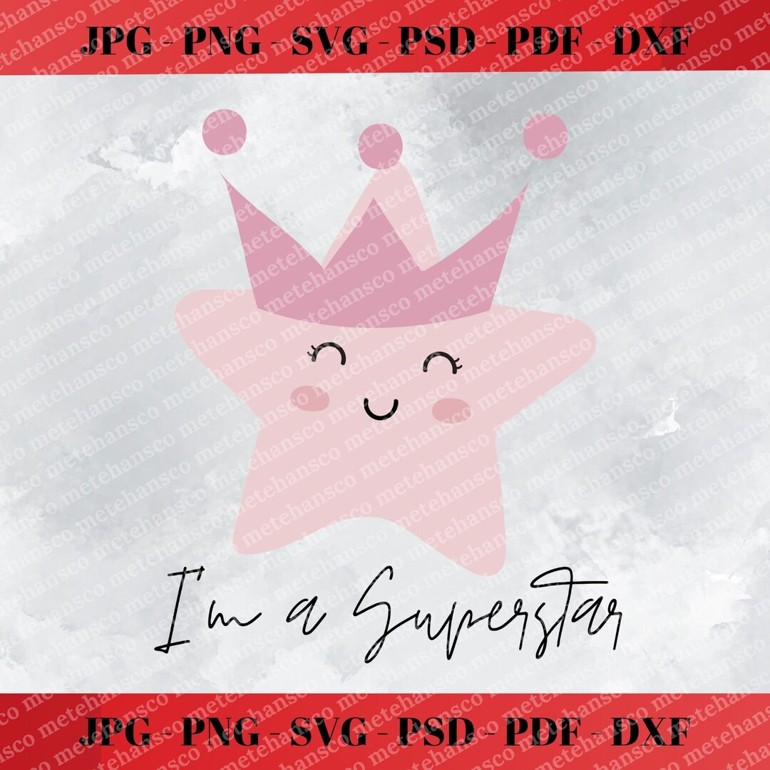 I Am a Superstar SVG, Cool Shirt Svg, I'm a Superstar Svg, Tshirt Print ...