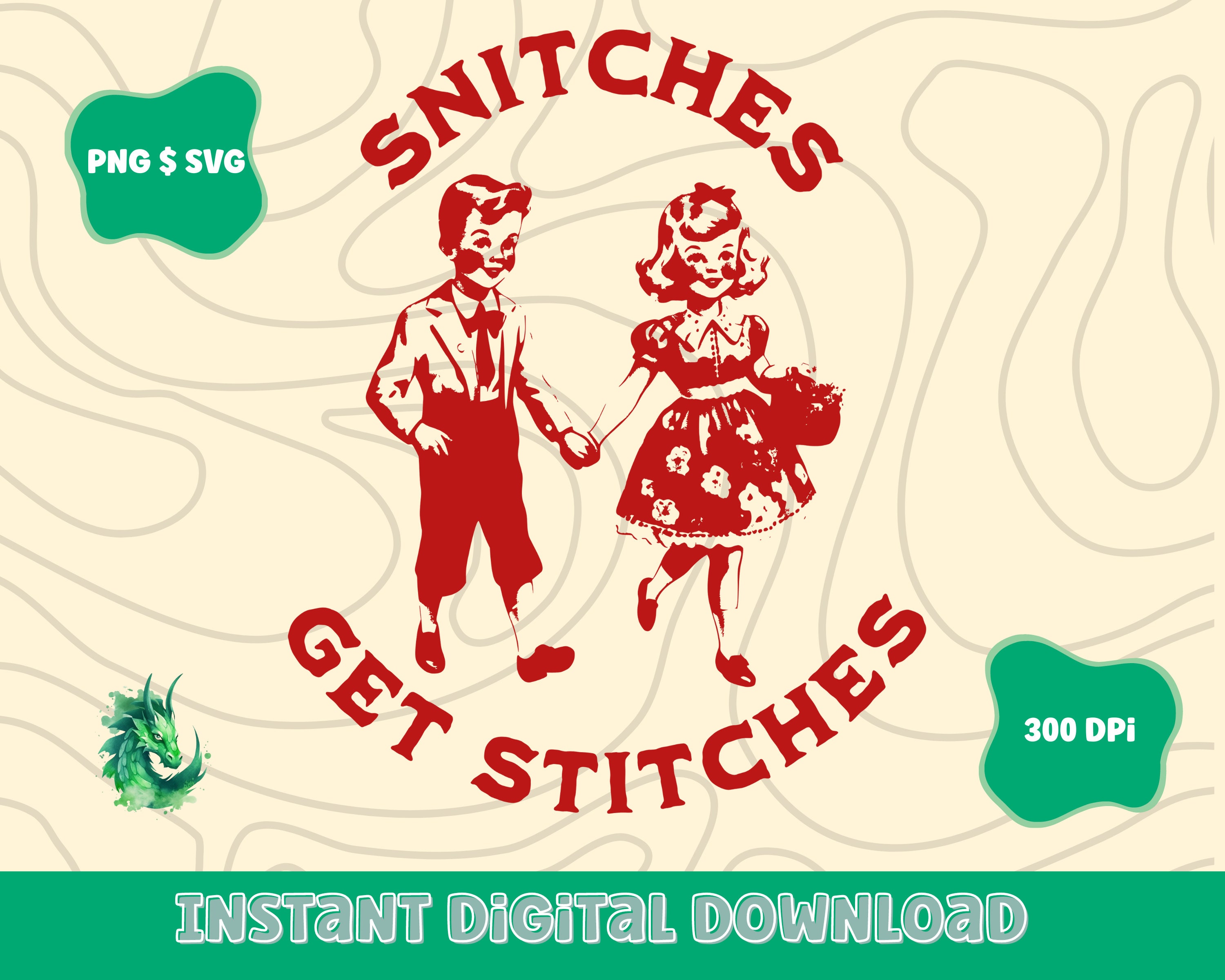 Snitches Get Stitches, SVG PNG File, Trendy Vintage Retro Children ...
