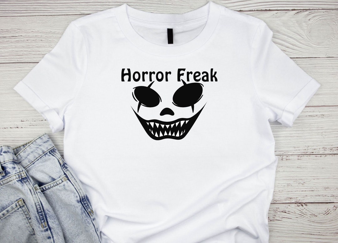 Horror Freak Shirts, Horror-themed Apparel, Creepy Tees, Horror Movie ...