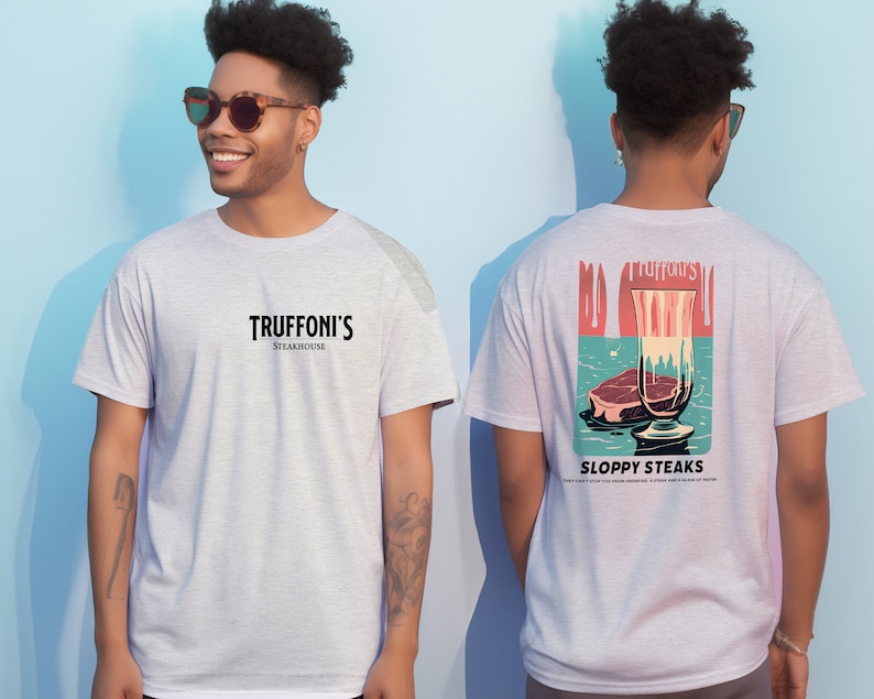 Sloppy Steaks T-shirt: Truffoni's Steakhouse, ITYSL Fan Art - Etsy