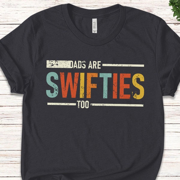 Swiftie Dad Merch Etsy