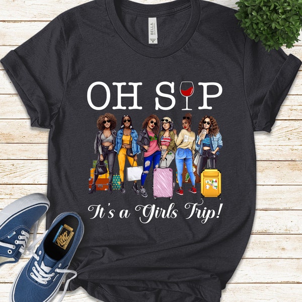 Oh Sip a Girls Trip Shirt - Etsy