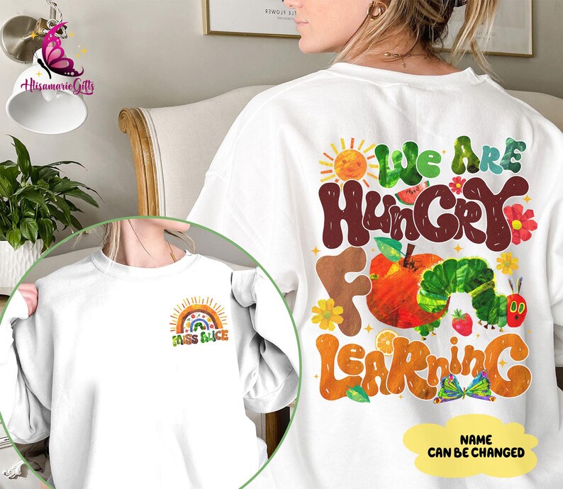 Personalized Student Back to School Shirt, We Are Hungry for Learning ...