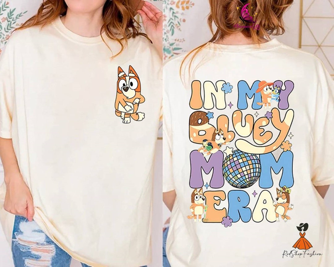 In My Bluey Mom Era Sweatshirt Bluey Cool Mom Club Shirt Bluey Chilli ...