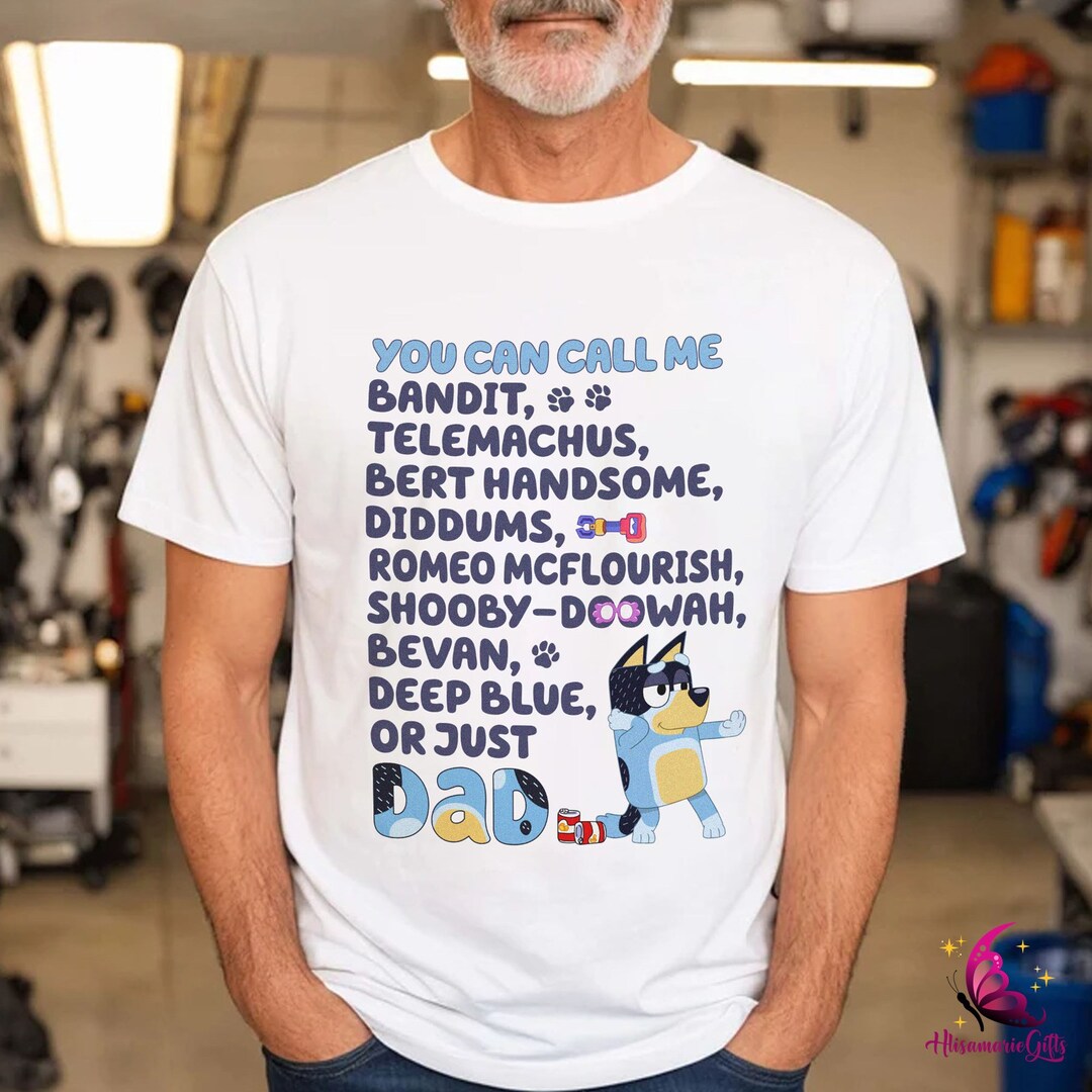 Bluey Bandit Dad Nicknames Shirt Bluey Family, Dad Bluey Birthday Party ...