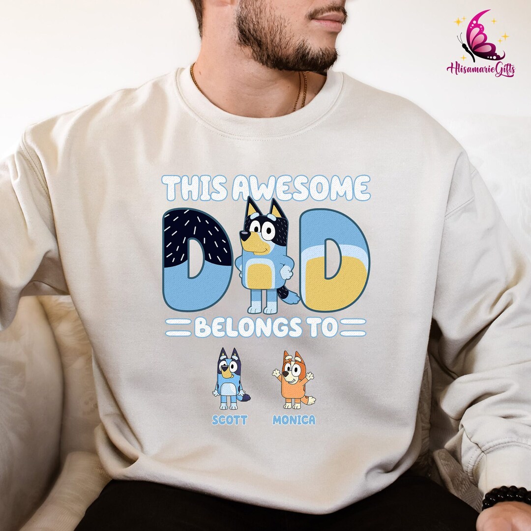 Custom Bluey This Awesome Dad Belongs to Shirt Bluey Dad Shirt Bandit ...