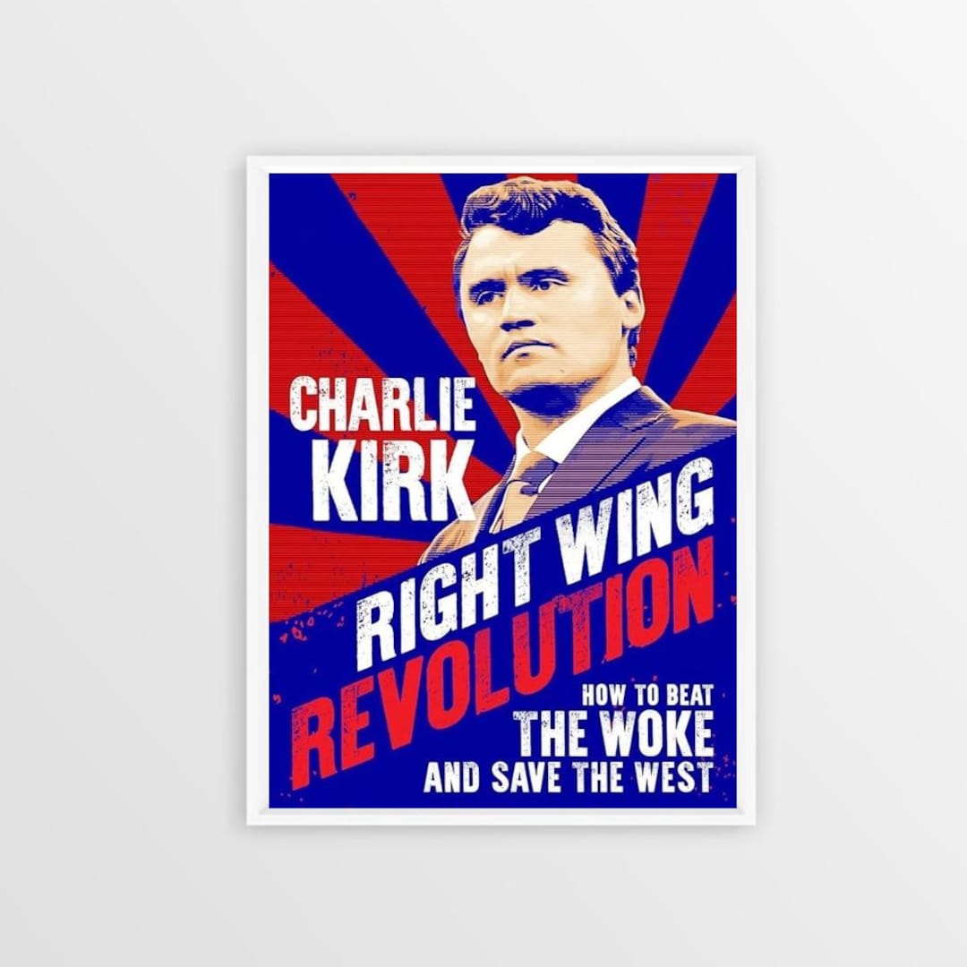 Right Wing Revolution Charlie Kirk REPRINT Poster - Etsy