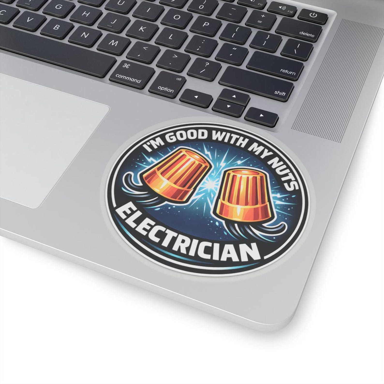 Sticker for Electricians - I'm Good With My Nuts Funny Wire Nut Pun ...