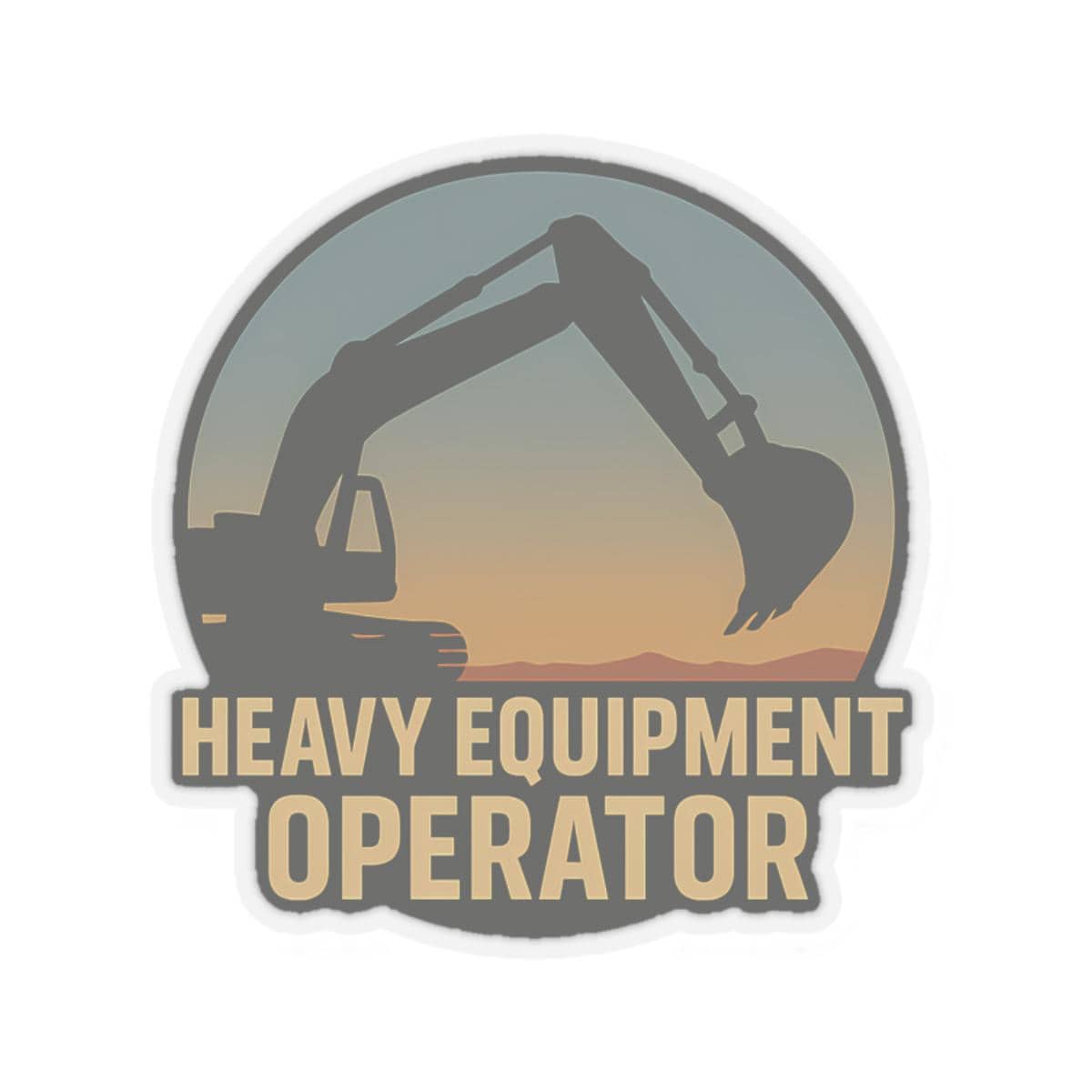 Sticker for Heavy Equipment Operators, Excavator Drivers, Construction ...