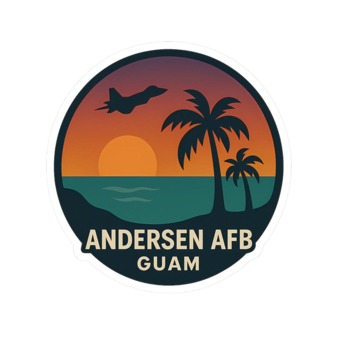 Andersen AFB Guam Sticker for Air Force Veterans, PCS Move, Pilot ...