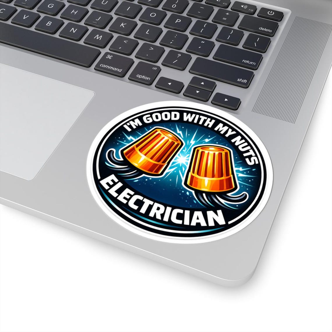 Sticker for Electricians - I'm Good With My Nuts Funny Wire Nut Pun ...