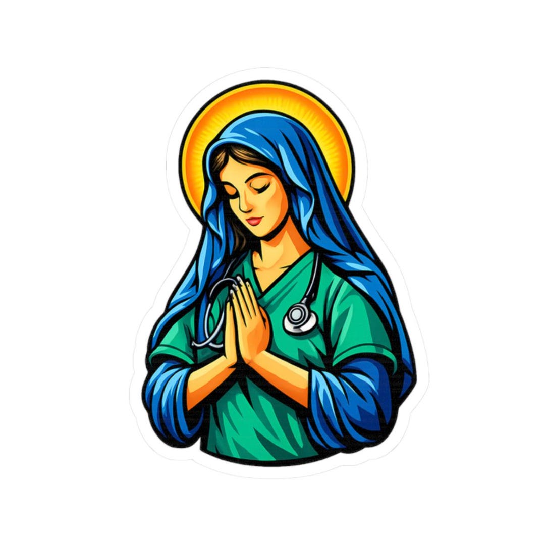 Sticker for Nurses & Catholic Healthcare Workers, Praying Virgin Mary ...