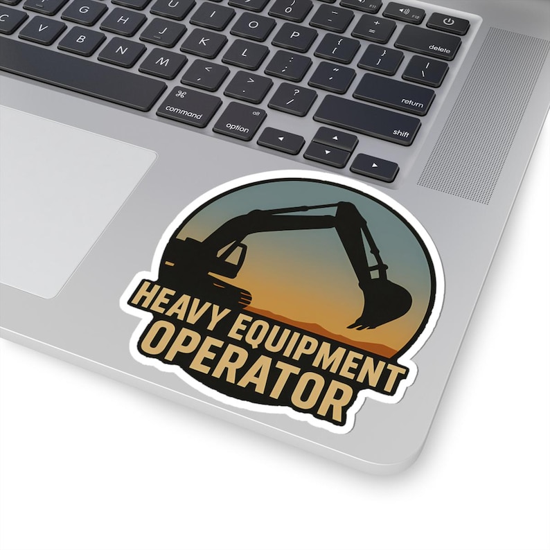 Sticker for Heavy Equipment Operators, Excavator Drivers, Construction ...
