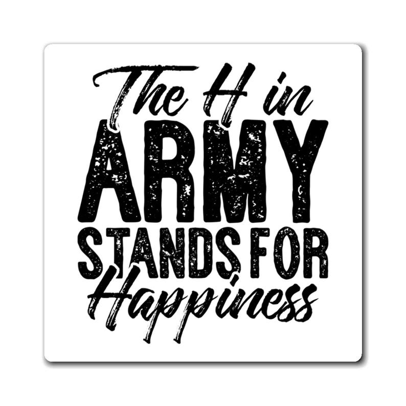 Funny Magnet for Army Soldiers, Cadets, Infantryman, Artillery, Support ...
