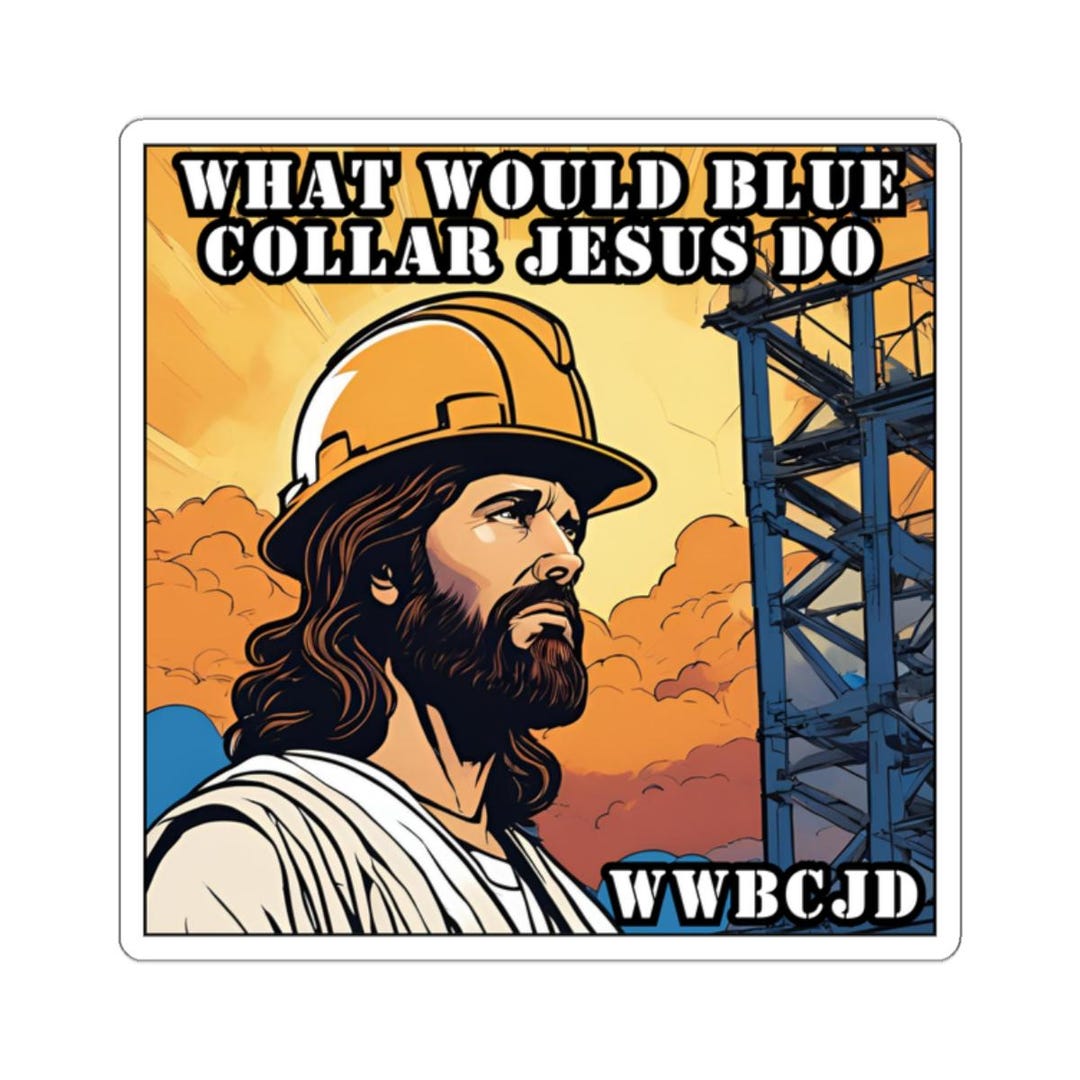 Funny Hard Hat Sticker for Blue Collar Christians, Catholics ...