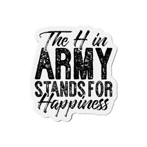 Funny Magnet for Army Soldiers, Cadets, Infantryman, Artillery, Support ...