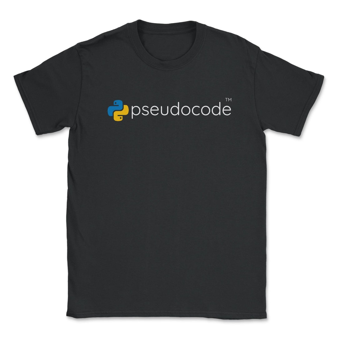 Funny Python Programming Python Pseudocode Data Science Unisex T