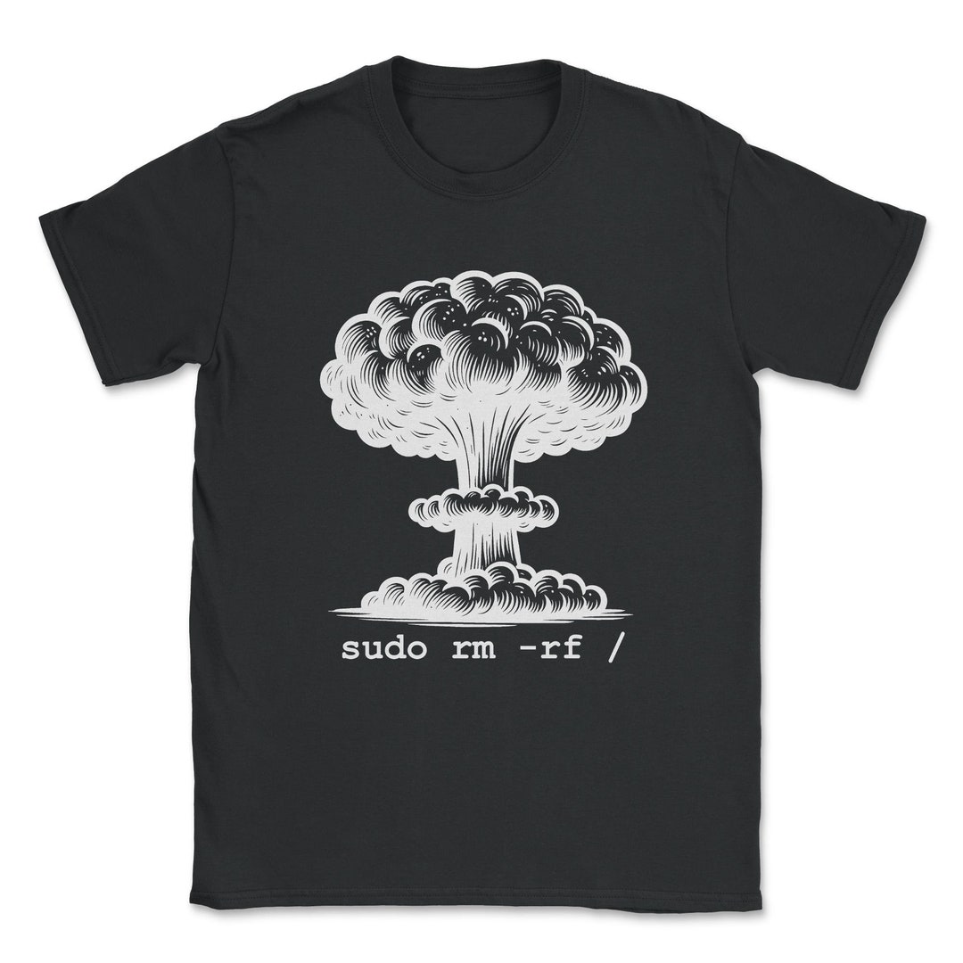 Funny Linux Command T-shirt: Sudo RM RF Unisex Tee - Etsy