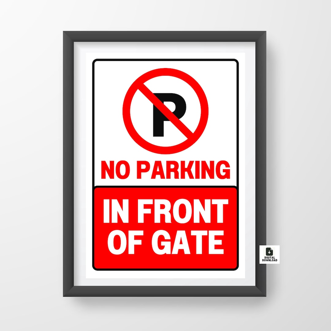 No Parking in Front of Gate Sign Print Printable Instant Digital ...
