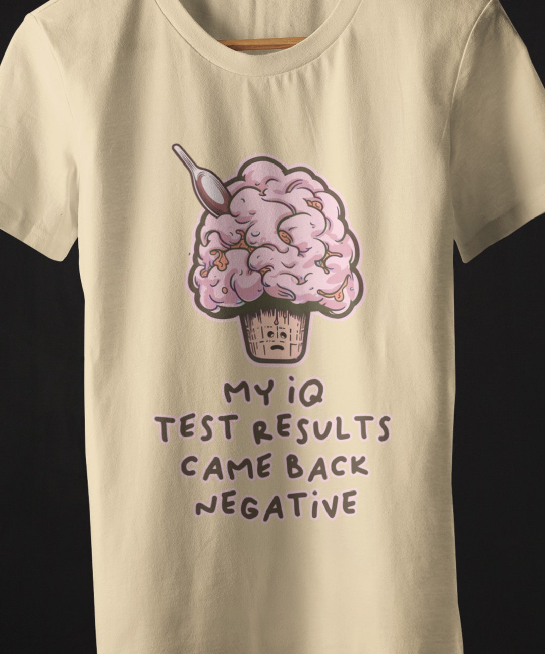 My IQ Test Results Came Back Negative T-shirt Funny Ice Cream - Etsy