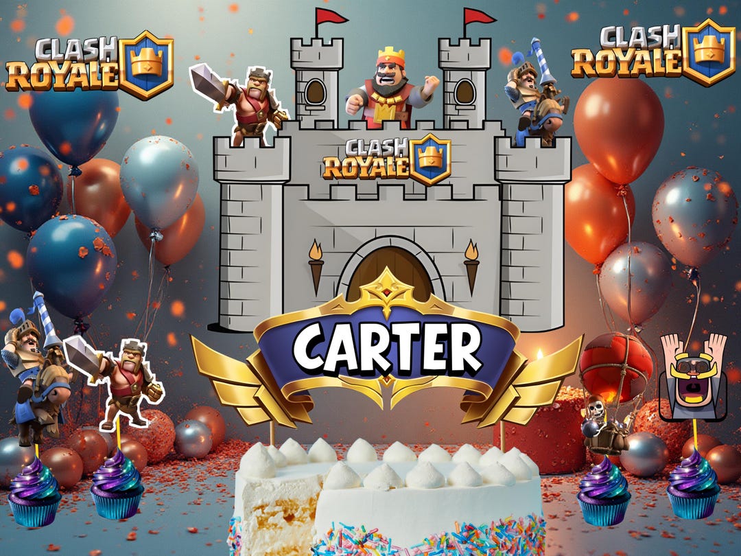 Clash Royale Cake Topper: Customizable Party Decor (digital Download ...