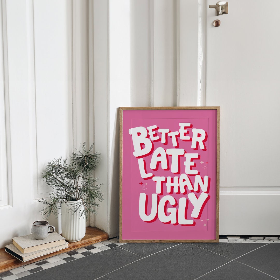Better Late Than Ugly, Purple Decor, Retro Wall Decor, Trendy Wall Art ...