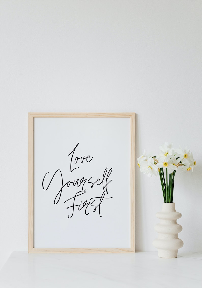 Love Yourself First Printable Design, Digital Art, Aesthetic Download ...