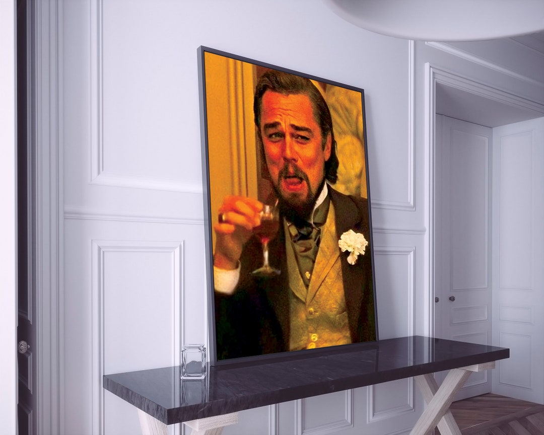 Leonardo Dicaprio Django Laughing Meme Art Print Leonardo - Etsy New ...