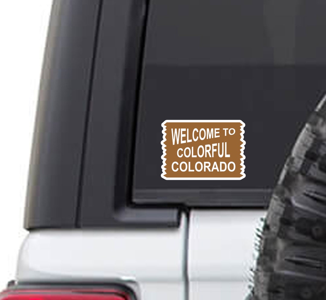 Welcome to Colorful Colorado Vinyl Decal Sticker | Welcome to Colorado ...