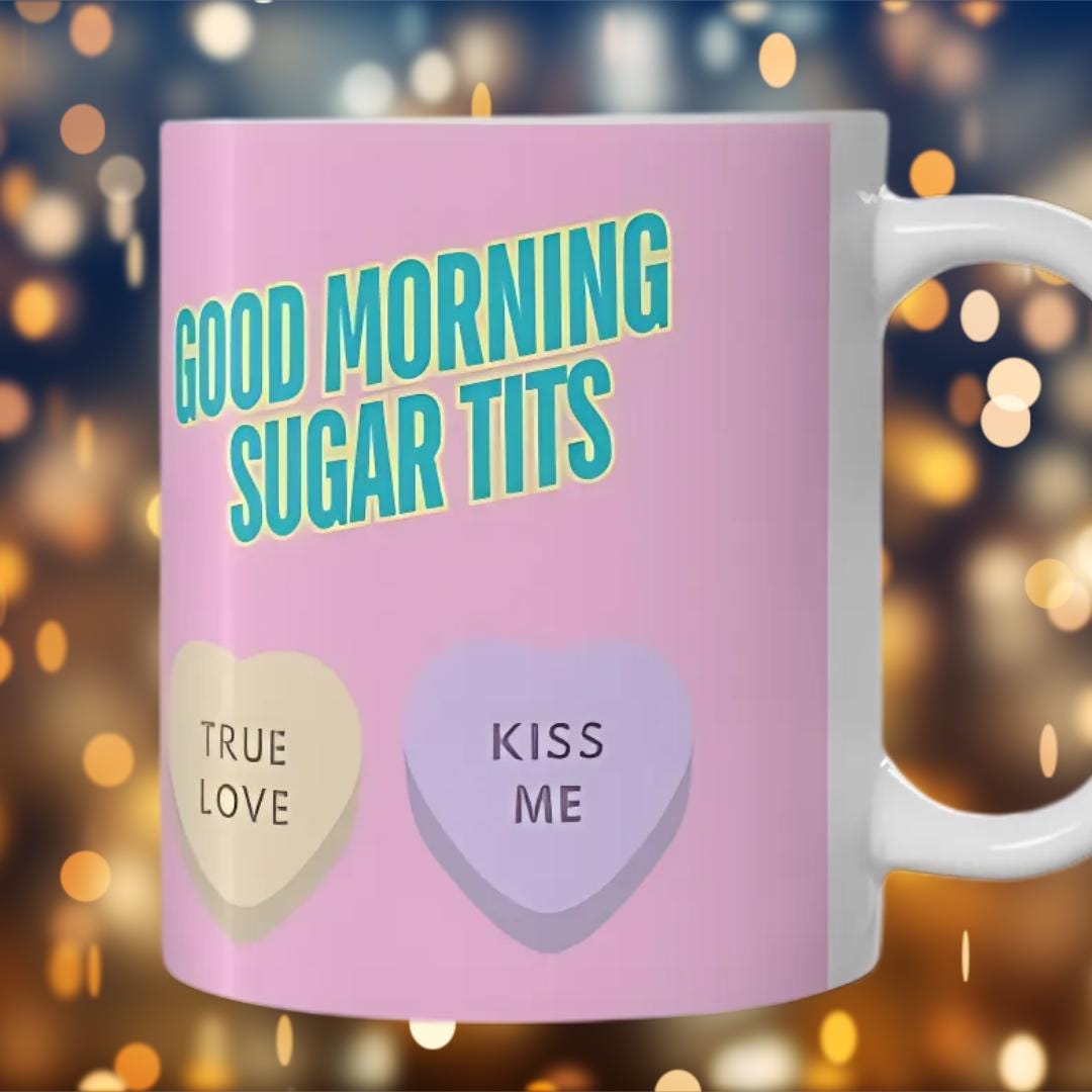 Good Morning Sugar Tits, Gavin and Stacy Fans, Funny Coffee Cup, Good ...