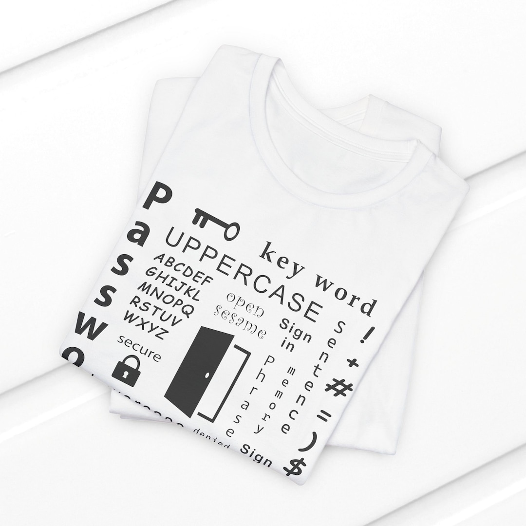 Passwords Shirt, Cybersecurity Tee, Tech Humor Top, Geeky Passwords ...