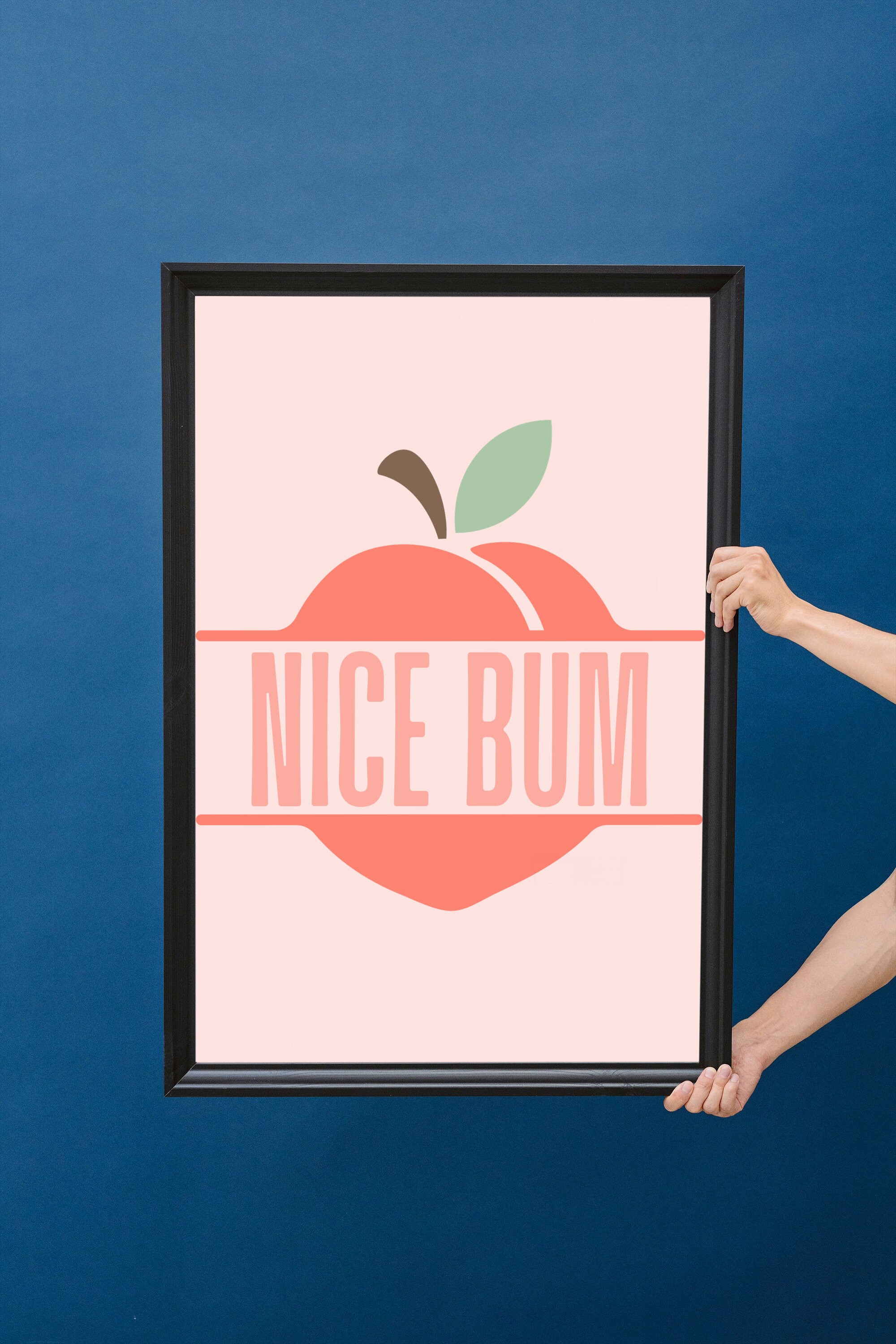 Nice Bum Poster, Printable Digital Download, Inspirational Quote, Funny ...