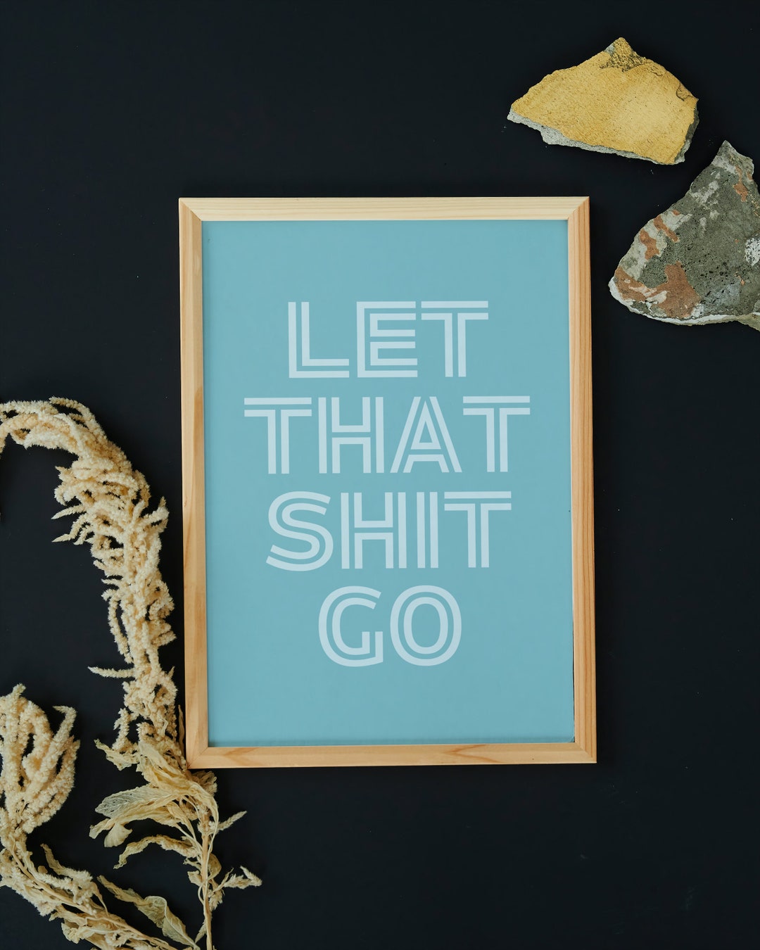 Let That Shit Go Wall Art, Printable Digital Download, Inspirational ...