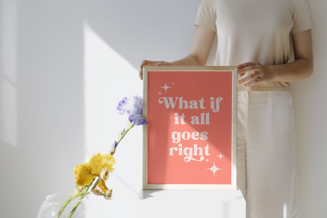 What If It Al Works Out Print, Printable Digital Download, Motivational ...