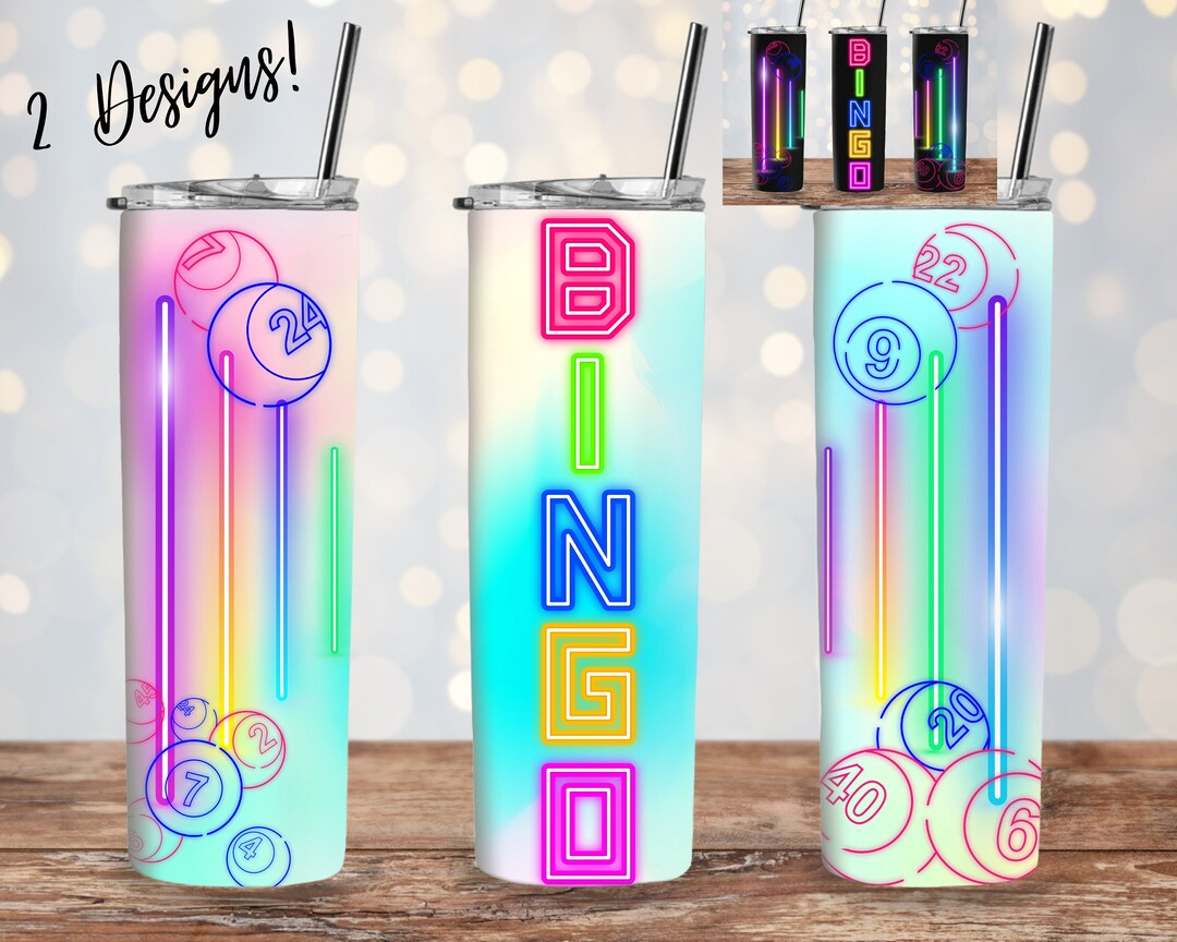 Neon Bingo Tumbler Design for Sublimation | 20oz Skinny Tumbler ...