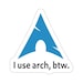 I Use Arch, Btw Vinyl Sticker - Kiss-cut, Perfect for Laptops ...