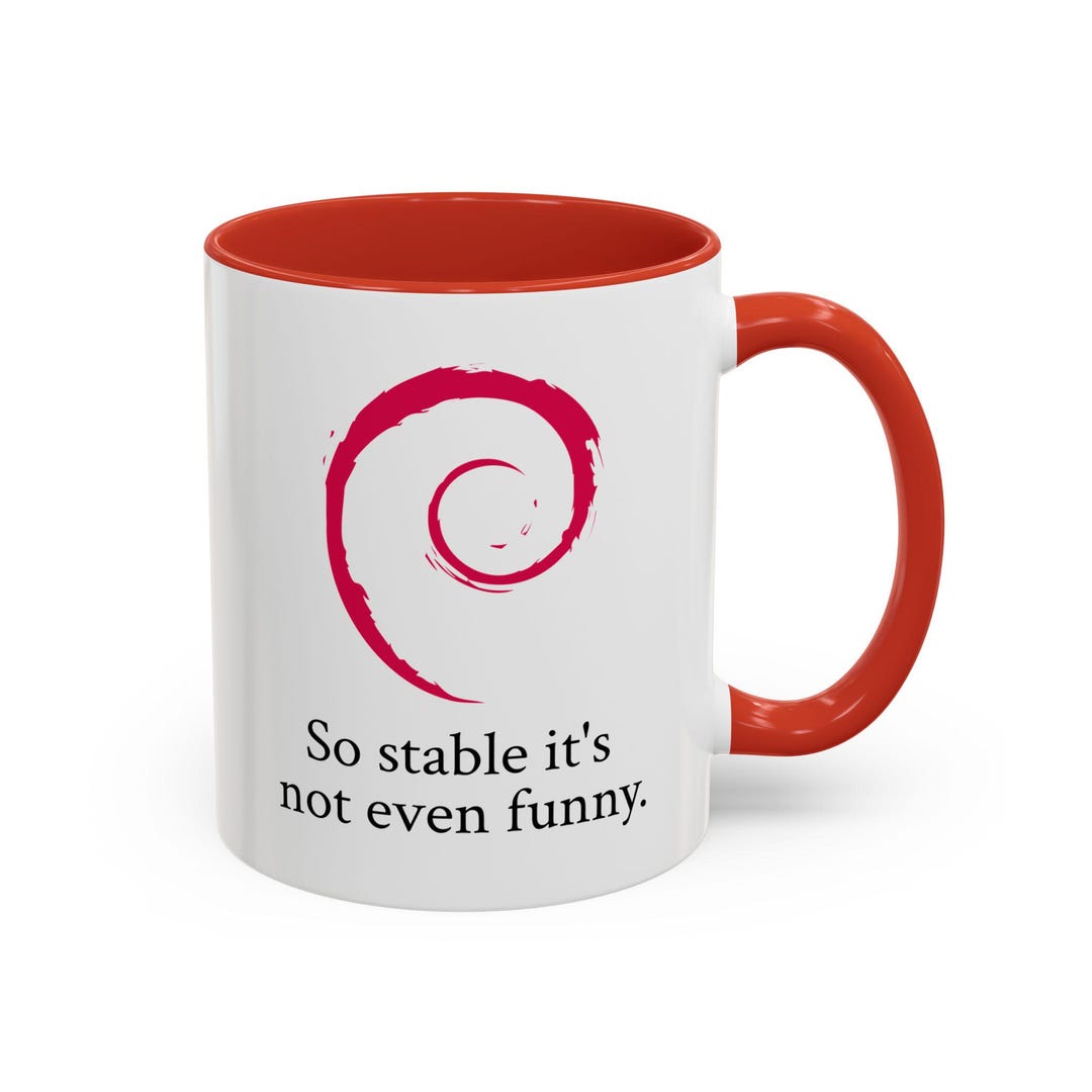 Debian Linux Mug - "so Stable It's Not Even Funny" - Perfect Linux Nerd ...