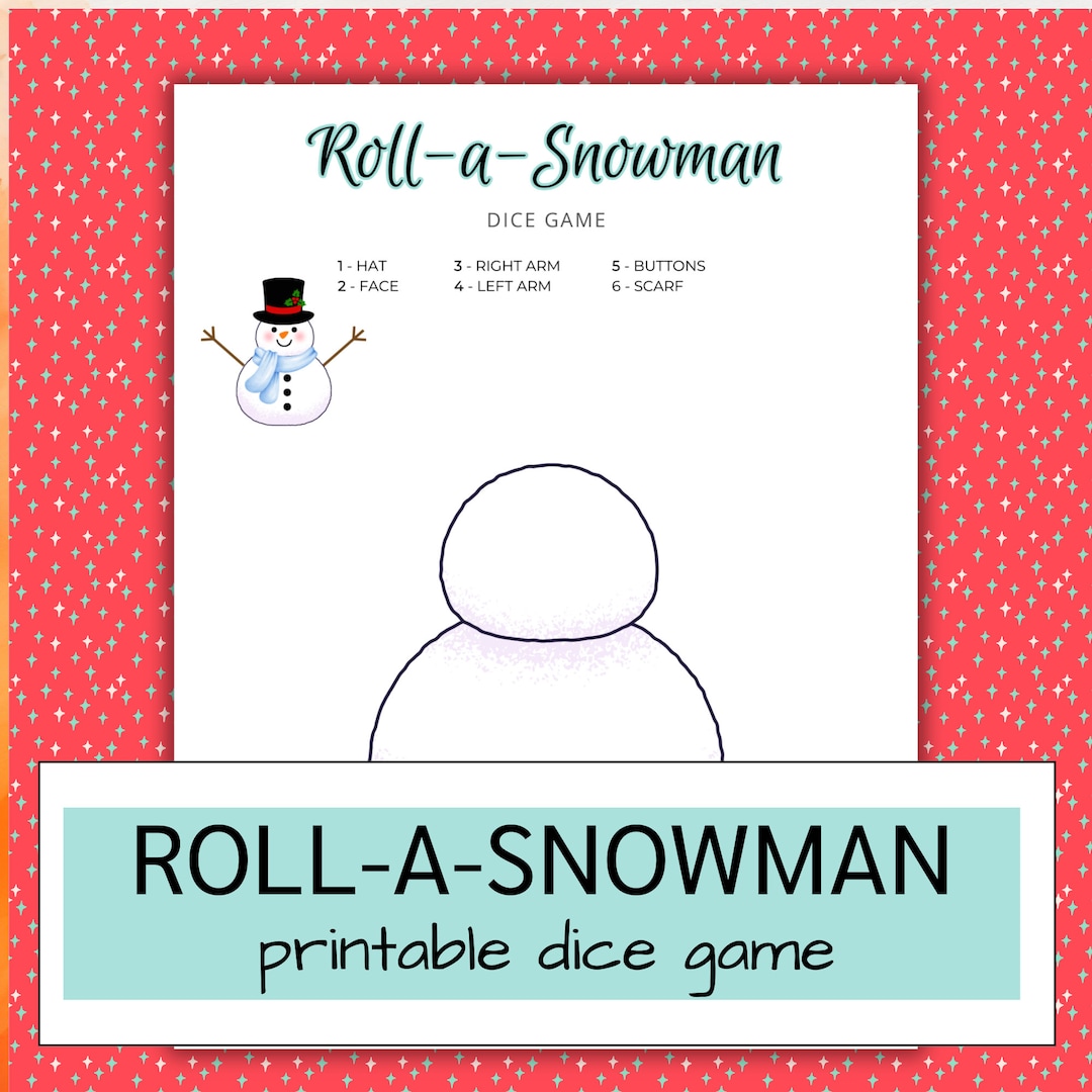 Roll a Snowman Dice Game Printable | Kids Winter Party Activities ...