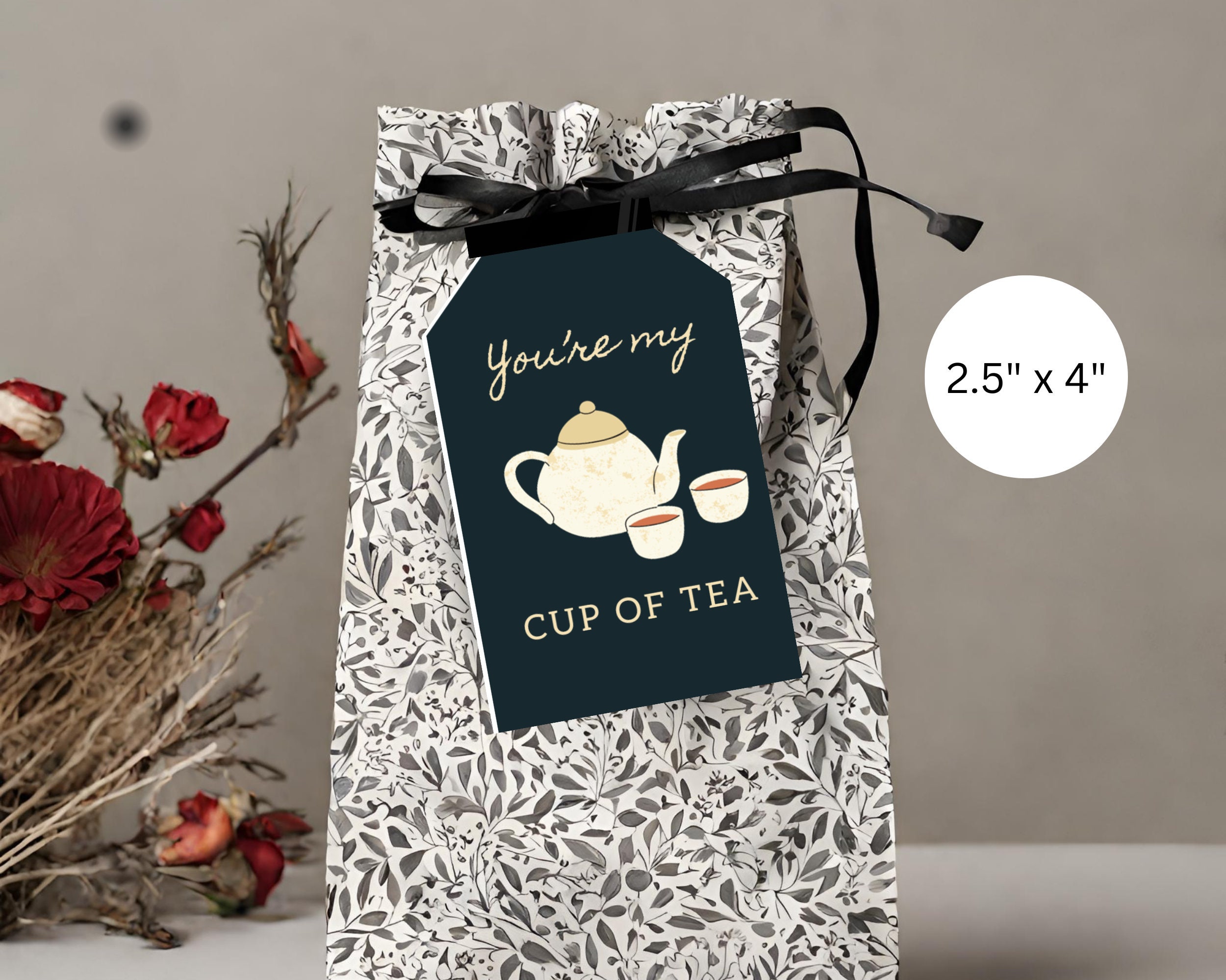 You're My Cup of Tea Printable or Editable Gift Tags and Labels | Tea ...