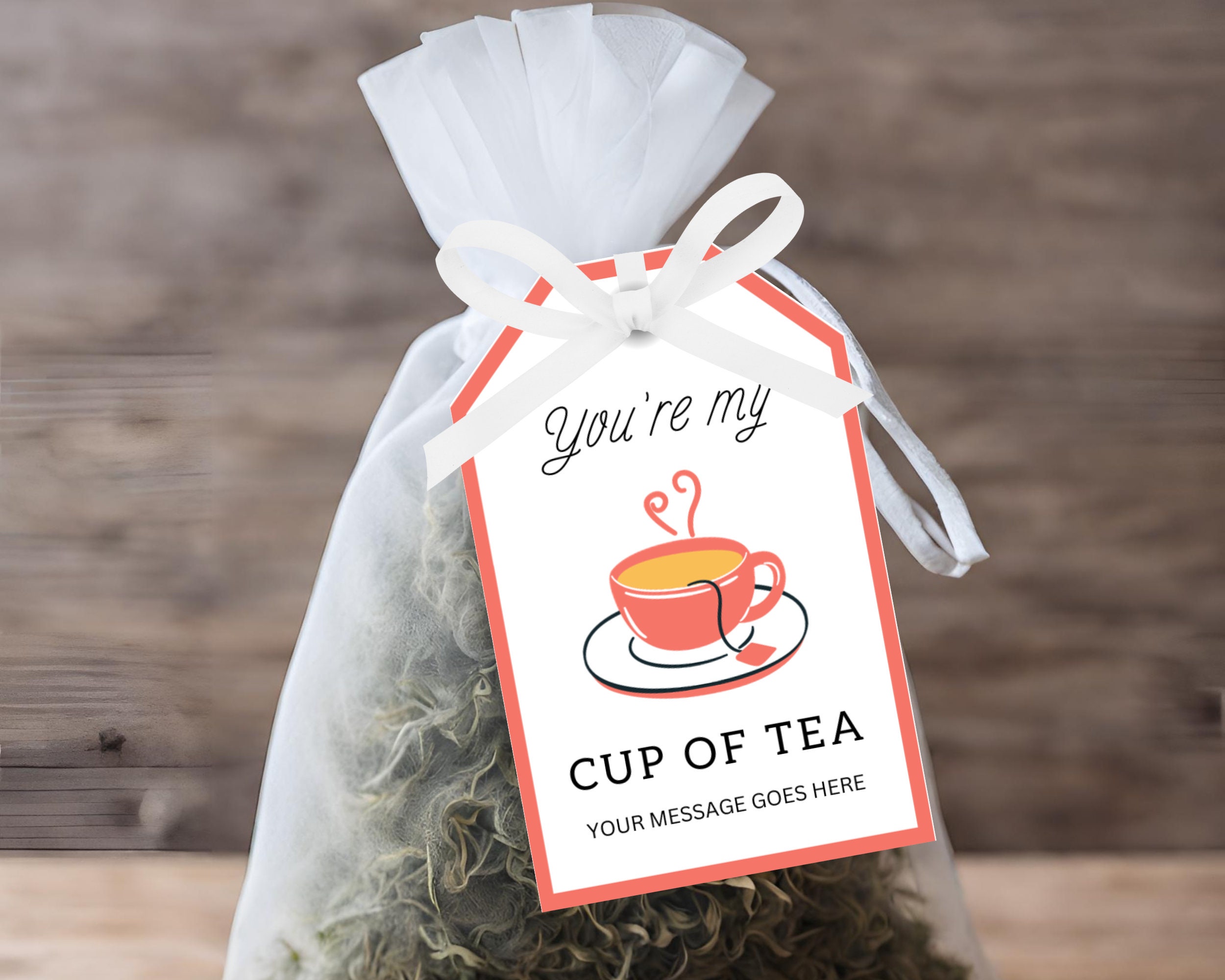 You're My Cup of Tea Gift Tags: Tea Party Favors (printable & Editable ...