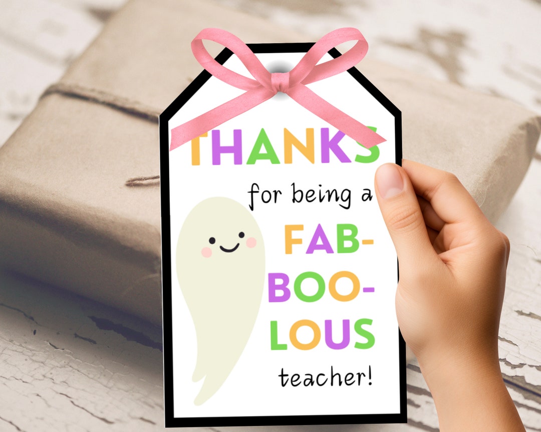 Halloween Gift Tags for Teacher | Thanks for Being A Fab-boo-lous ...